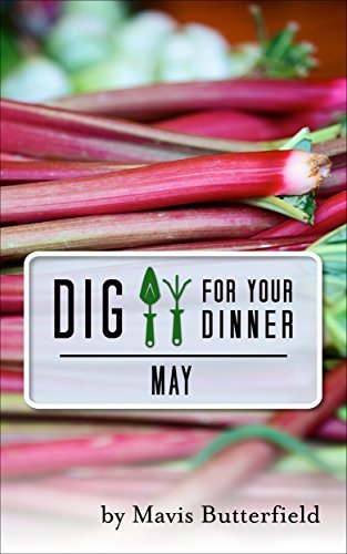 Dig for Your Dinner in May by Mavis Butterfield | Goodreads