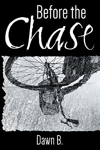 Before the Chase by Dawn B. | Goodreads