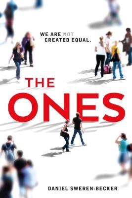 The Ones by Daniel Sweren-Becker | Goodreads