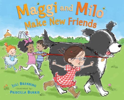 Maggi and Milo Make New Friends by Juli Brenning | Goodreads
