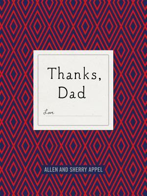 Thanks, Dad by Allen Appel | Goodreads