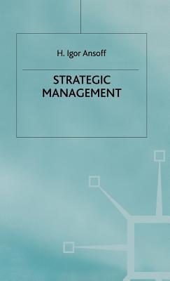 Strategic Managment by H. Igor Ansof | Goodreads