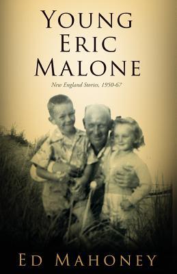 Young Eric Malone by Ed Mahoney | Goodreads