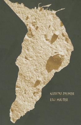 End Matter by Katrina Palmer | Goodreads