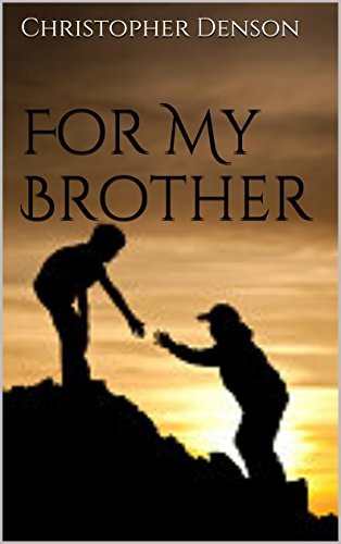 For My Brother (Dreams Yield Reality Book 1) by Christopher Denson ...