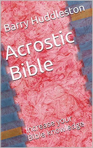 Acrostic Bible: Increase your Bible knowledge by Barry Huddleston ...