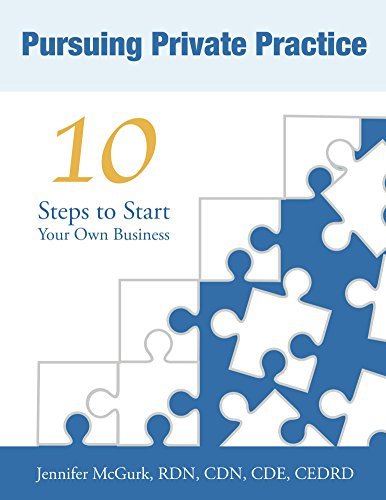 Pursuing Private Practice: 10 Steps to Start Your Own Business by ...