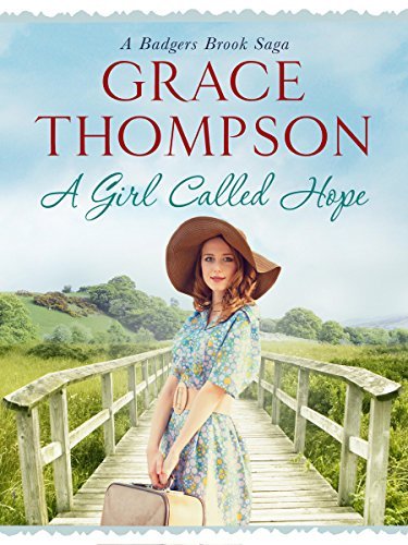 A Girl Called Hope (Badgers Brook Saga #2) by Grace Thompson | Goodreads