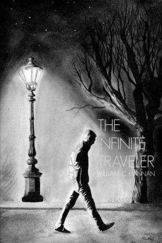 The Infinite Traveler by William C. Hannan | Goodreads
