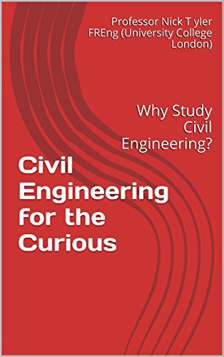 Civil Engineering for the Curious High School & College Students: Why ...