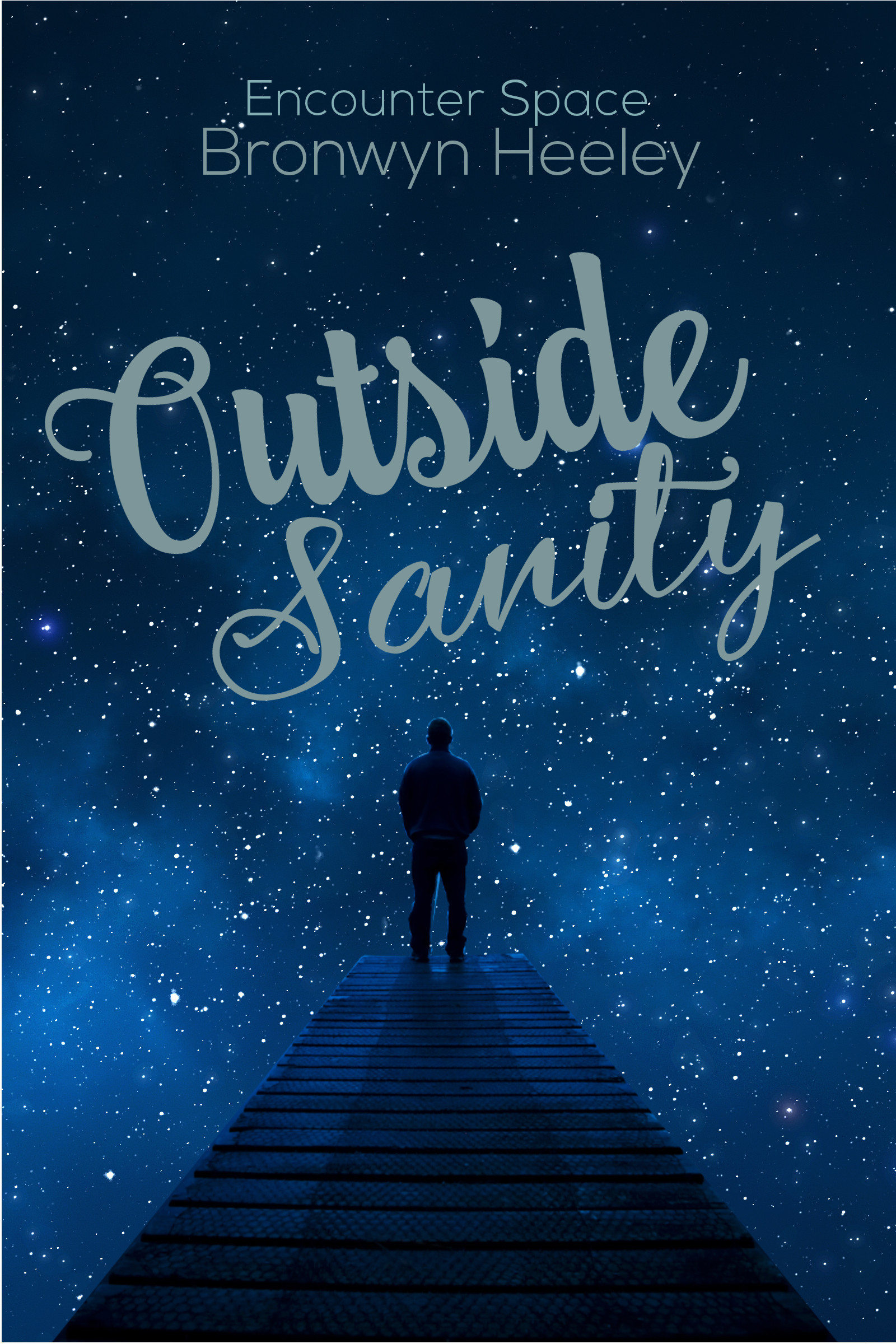 Outside Sanity (Encounter Space, #2) by Bronwyn Heeley | Goodreads