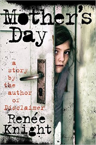 Mother's Day by Renée Knight | Goodreads