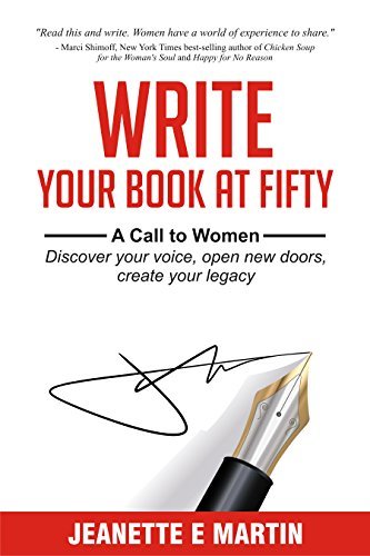 Write Your Book at Fifty: A Call to Women — Discover your voice. Open ...
