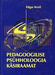 Pedagoogilise psühholoogia käsiraamat by Edgar Krull | Goodreads