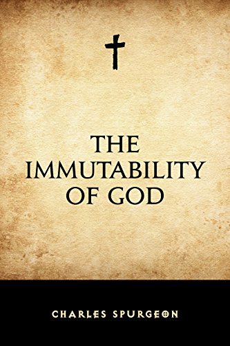 The Immutability of God by Charles Haddon Spurgeon | Goodreads