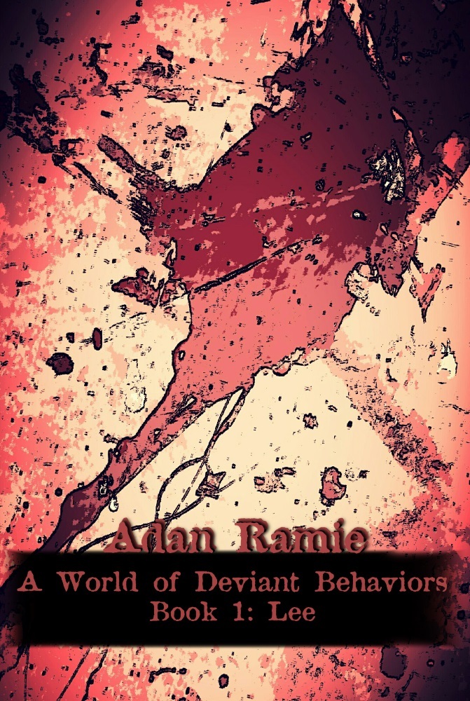 A World of Deviant Behaviors: Lee (AWoDB, #1) by Adan Ramie | Goodreads