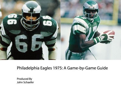 Philadelphia Eagles 1975: A Game-by-Game Guide by John Schaefer | Goodreads