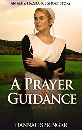 A Prayer for Guidance by Hannah Springer | Goodreads