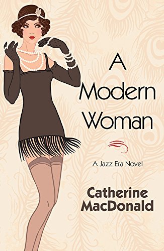 A Modern Woman by Cathie MacDonald | Goodreads