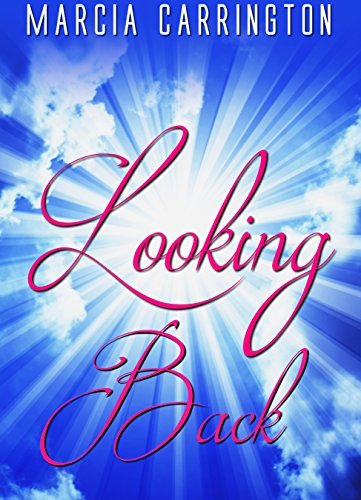 Looking Back by Marcia Carrington | Goodreads