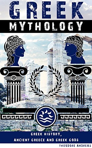 Greek Mythology: Greek History, Ancient Greece and Greek Gods by ...