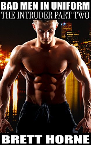 Bad Men in Uniform (The Intruder Book 2) by Brett Horne | Goodreads