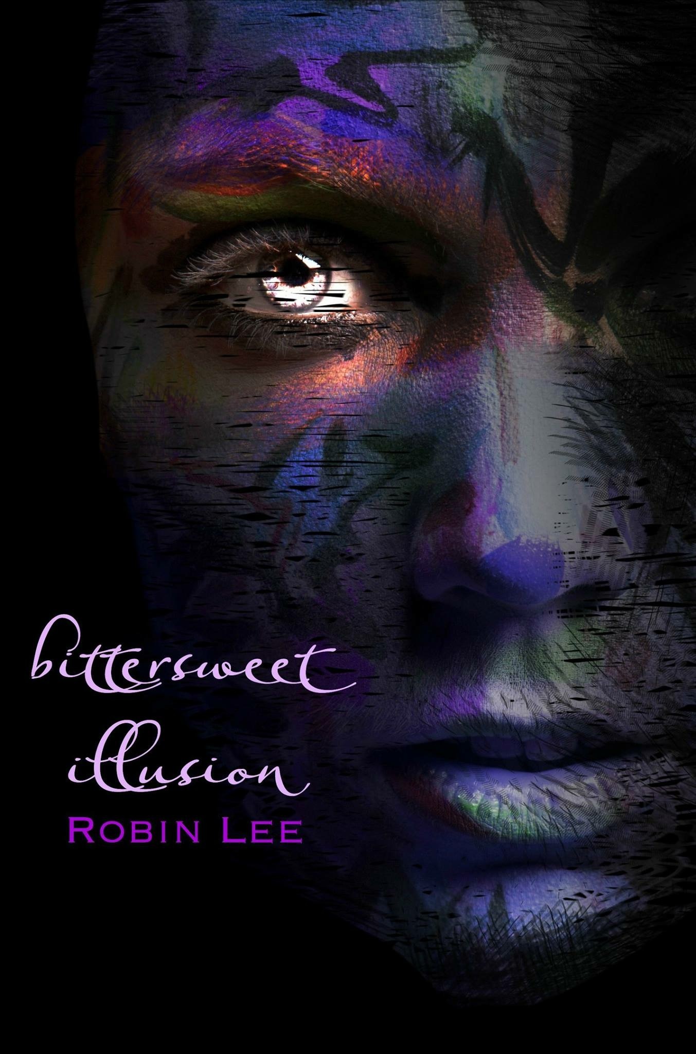 Bittersweet Illusion by Robin Lee | Goodreads