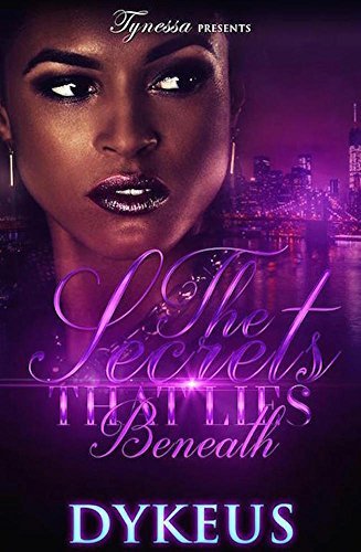 The Secrets That Lies Beneath By Dykeus Goodreads