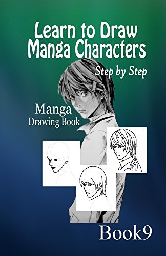 Learn to draw Manga Characters Step by Step Book 9: Manga Drawing Books ...