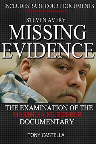 Steven Avery - Missing Evidence: The Examination of The Making a ...