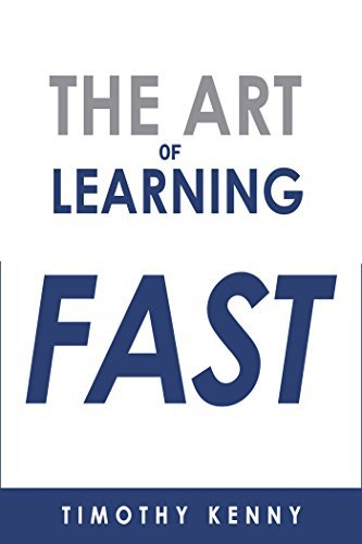 Learning: The Art of Learning Fast: 7 Self Learning Techniques That Will Boost Your Learning ...