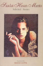 Best of Manto: A Collection of his Short Stories by Saadat Hasan Manto ...