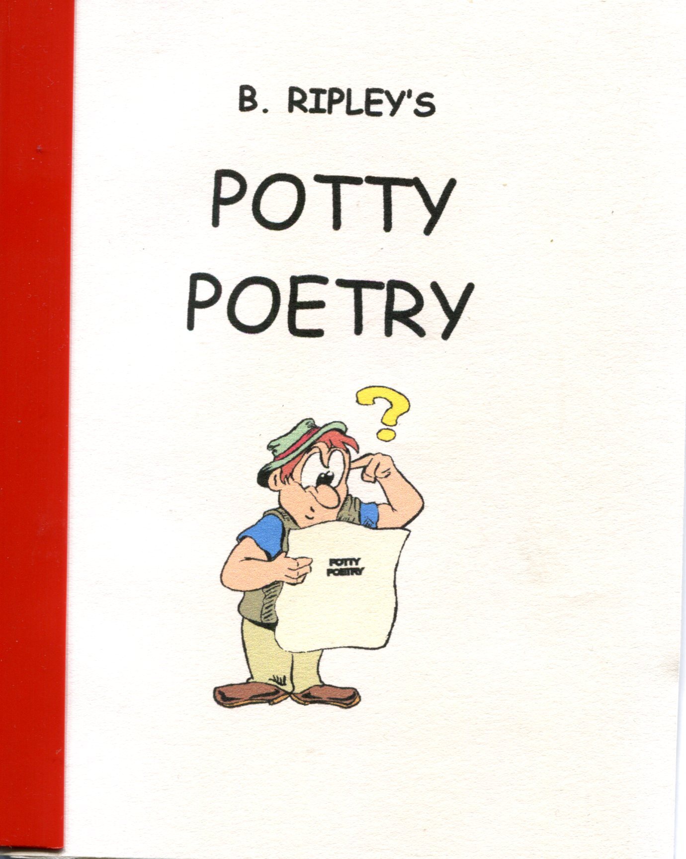 B. Ripley's Potty Poetry by Brian Ripley | Goodreads