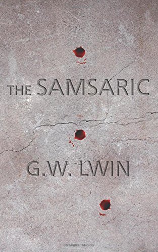 The Samsaric by G.W. Lwin | Goodreads