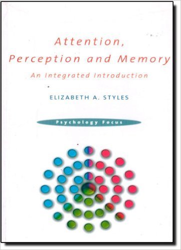 Attention, Perception and Memory by Elizabeth A. Styles | Goodreads