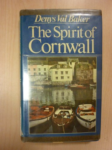 The spirit of Cornwall by Denys Val Baker | Goodreads