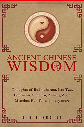 Ancient Chinese Wisdom: Thoughts of Bodhidharma, Lao Tzu , Confucius ...