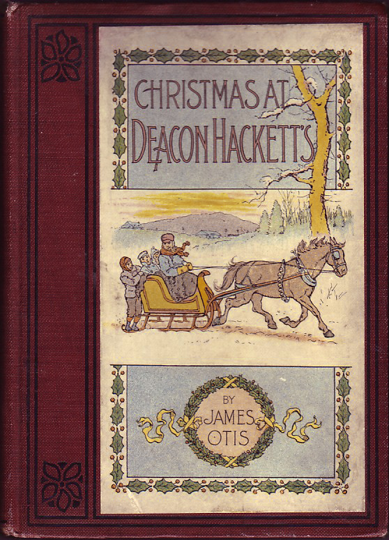 Christmas at Deacon Hackett's by James Otis | Goodreads