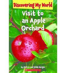 Visit to an Apple Orchard (Discovering My World) by Melvin A. Berger ...