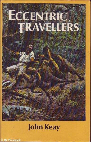 Eccentric Travellers (Import) by John Keay | Goodreads