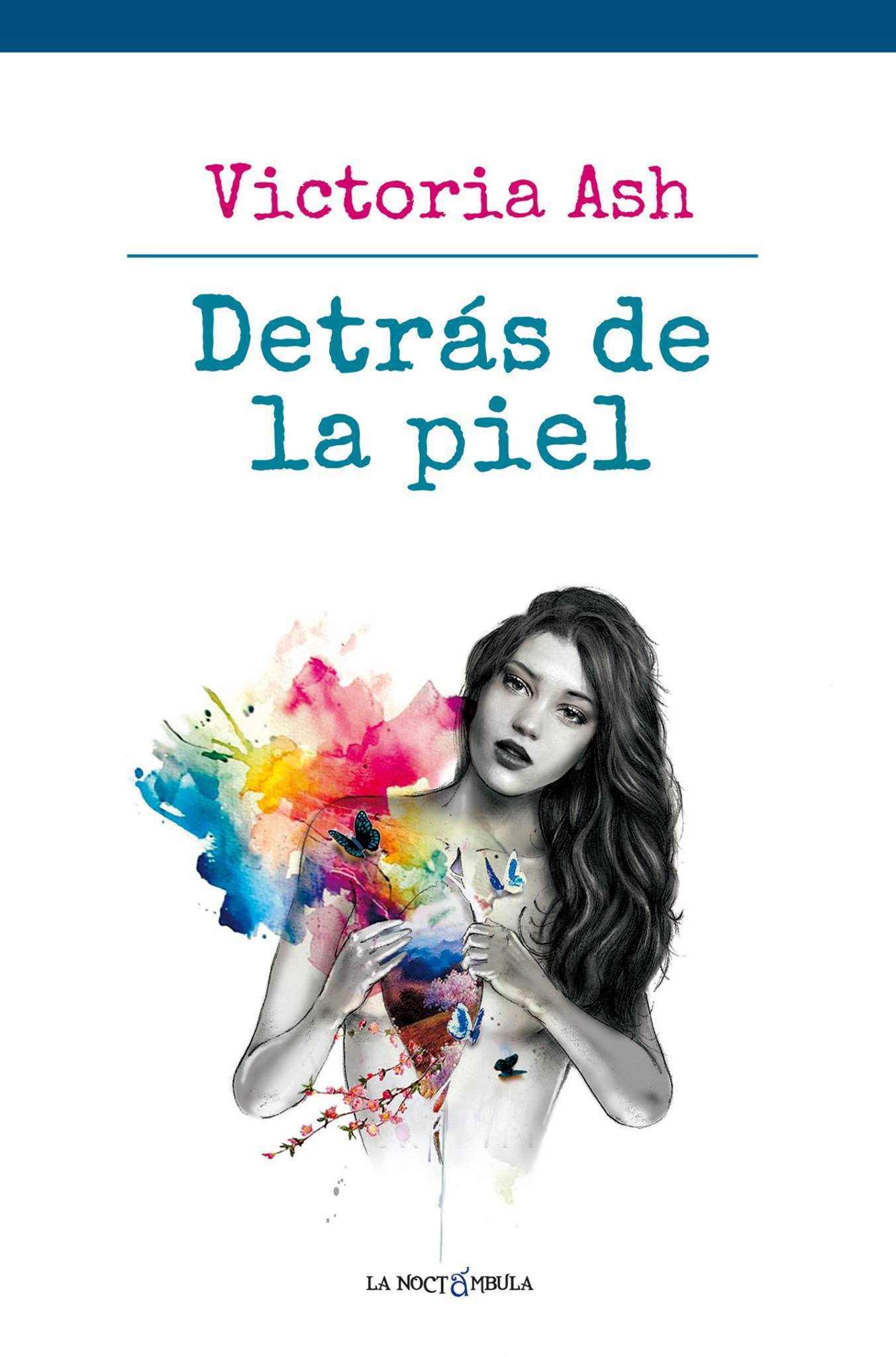 Detrás de la piel by Victoria Ash | Goodreads