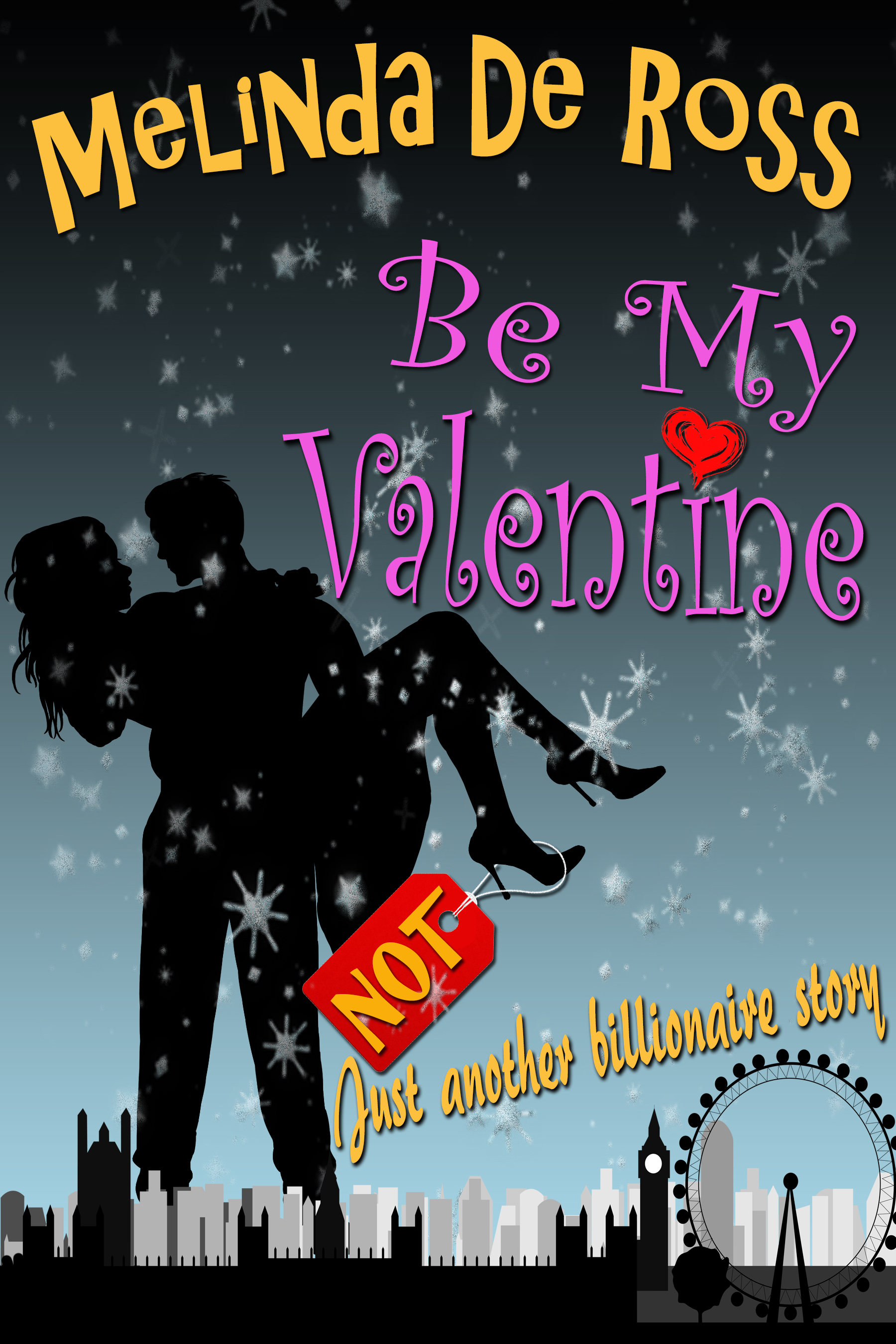 Be My Valentine by Melinda De Ross | Goodreads