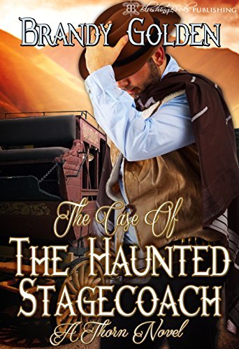 The Case of the Haunted Stagecoach by Brandy Golden | Goodreads