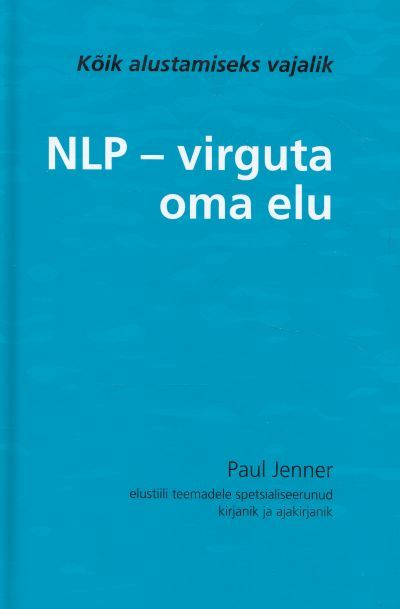 NLP - virguta oma elu by Paul Jenner | Goodreads
