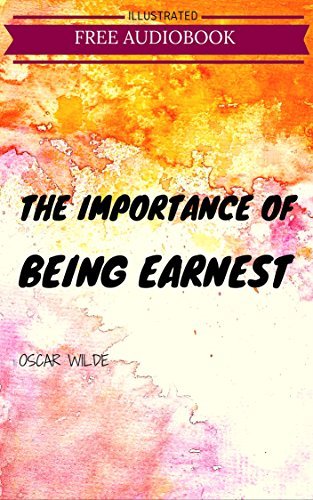 The Importance of Being Earnest: By Oscar Wilde : Illustrated by Oscar ...