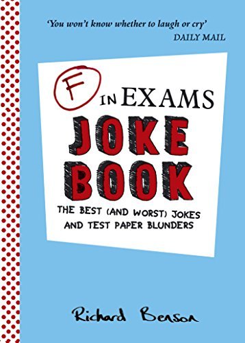 F in Exams Joke Book: The Best (and Worst) Jokes and Test Paper ...