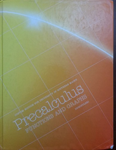 Precalculus Functions And Graphs University Of Southern Maine Custom Edition By Mark Dugopolski