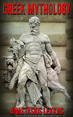 Greek Mythology: A Complete Guide to Olympians, Titans, Heroes, Their ...