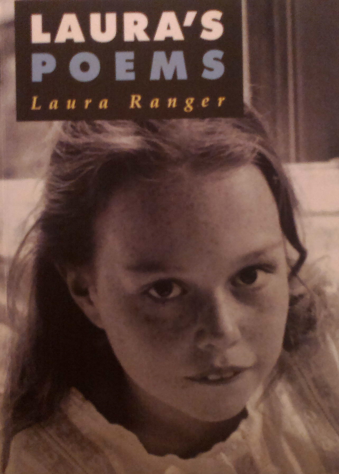 Laura's poems by Laura Ranger | Goodreads