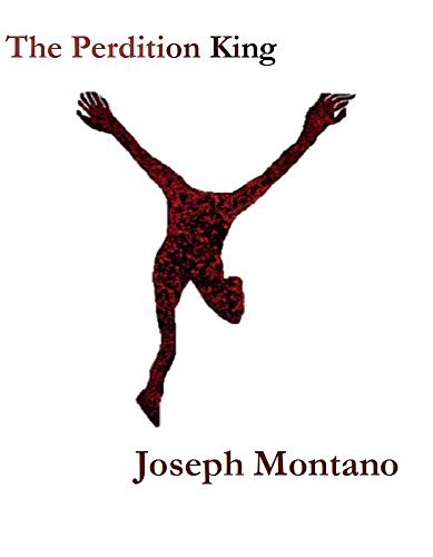 The Perdition King (The Crash of Matter Book 1) by Joseph Montano ...